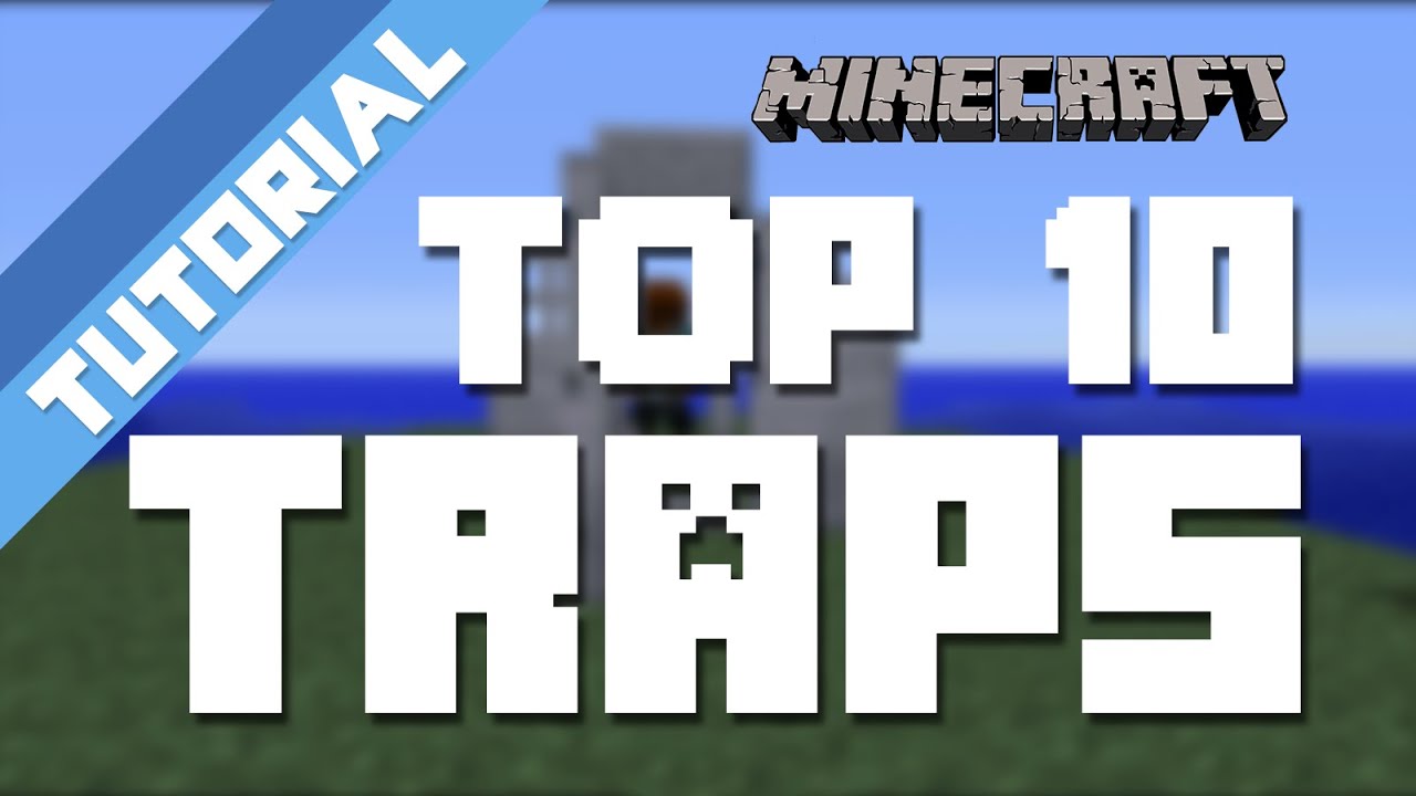 Minecraft - Top 10 awesome traps - Tutorial