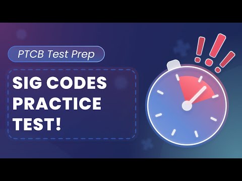 Sig Codes Practice Test 2 l PTCB Test Prep