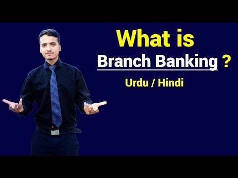 What is Branch Banking ? Urdu / Hindi