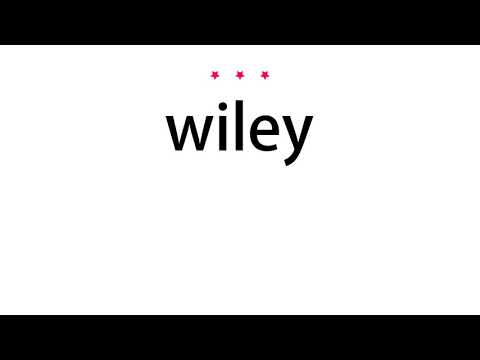 How to pronounce wiley - Vocab Today