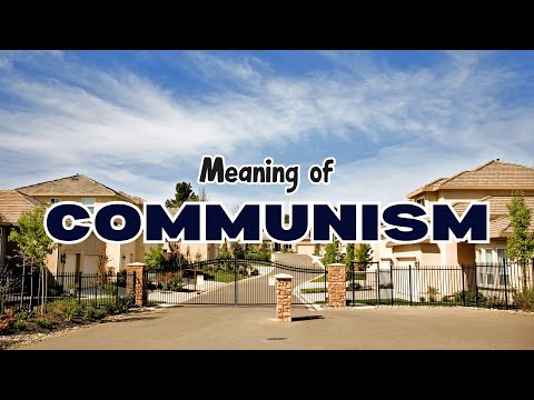What is the meaning of Communism?