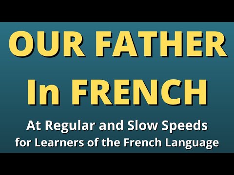 The "OUR FATHER" In French