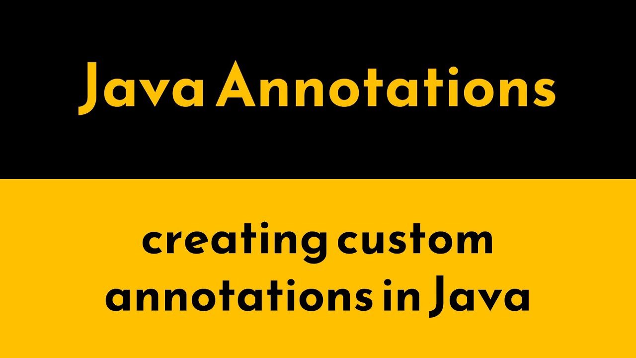 Create and Use Custom Java Annotations | Meta-Annotations in Java | Geekific