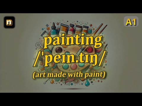 [n] Painting meaning (art made with paint) with 5 examples