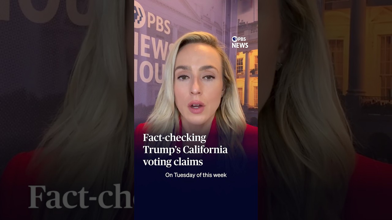 WATCH: Fact-checking Trump’s California voting claims
