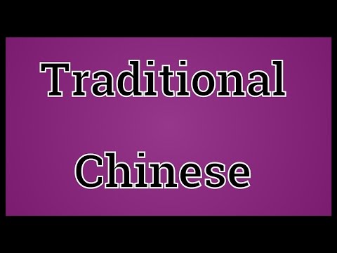 What Traditional Chinese Means