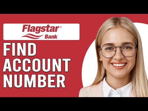 How To Find Account Number On Flagstar App (Step-By-Step Guide)