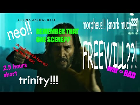 The Matrix: Resurrections - an EPIC Review