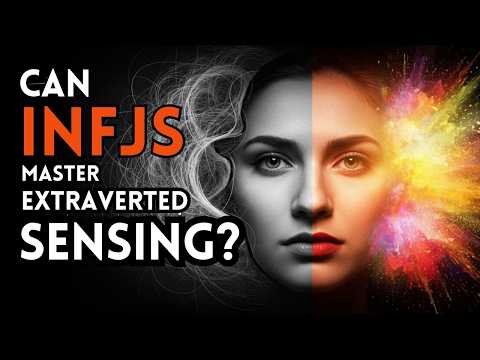 INFJ: How to Develop Extraverted Sensing (SE)?