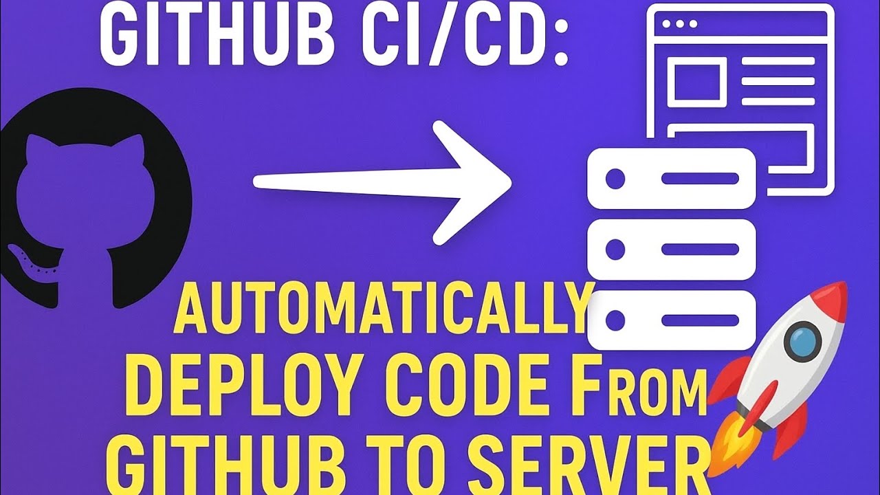 🚀 GitHub CI/CD: Automatically Deploy Code from GitHub to Server (Step-by-Step Tutorial)