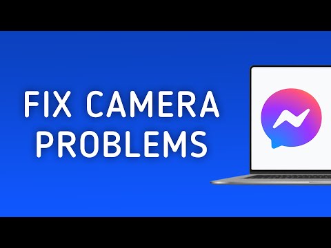 How To Fix Messenger Camera Problems On PC