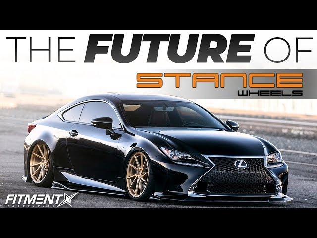 Lets Talk About Stance Wheels Fitment Industries
