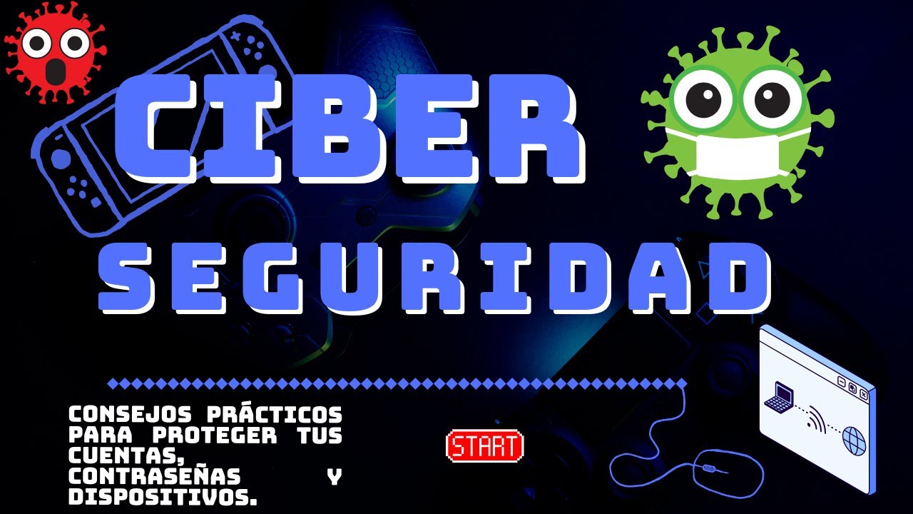 Ciberseguridad Fácil: Protege tu Información y Navega Seguro