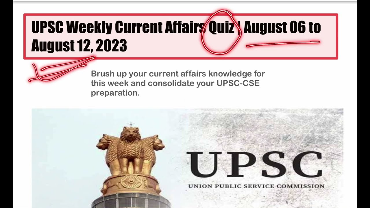 UPSC Weekly Current affairs Quiz l August 06 to August 12 2023 UPSC CSE preparation In Hindi