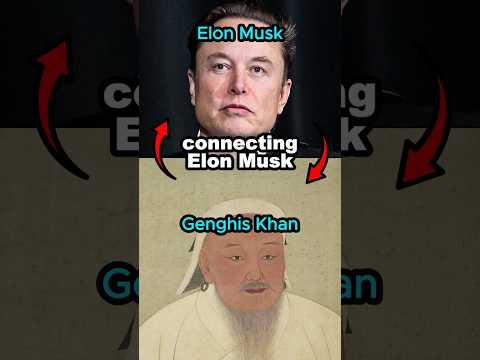 Connecting  Elon Musk to Genghis Khan 💀🙏