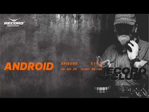 Deep Tech House House music mix | DJ ANDROID | Radio RECORD Moldova | episode 3192| 2025-23-04
