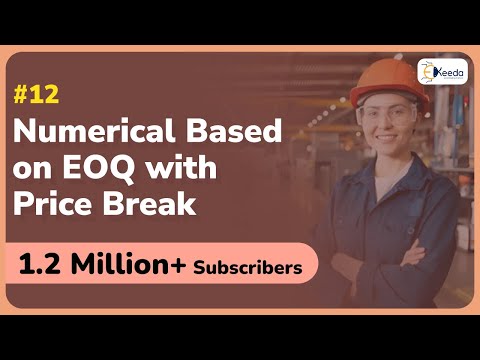 Numericals: EOQ with price break - Inventory Control - Industrial Engineering and Operations ...