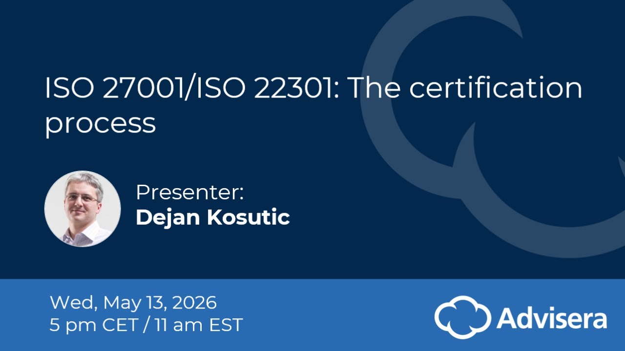ISO 27001/ISO 22301: The certification process [live webinar]