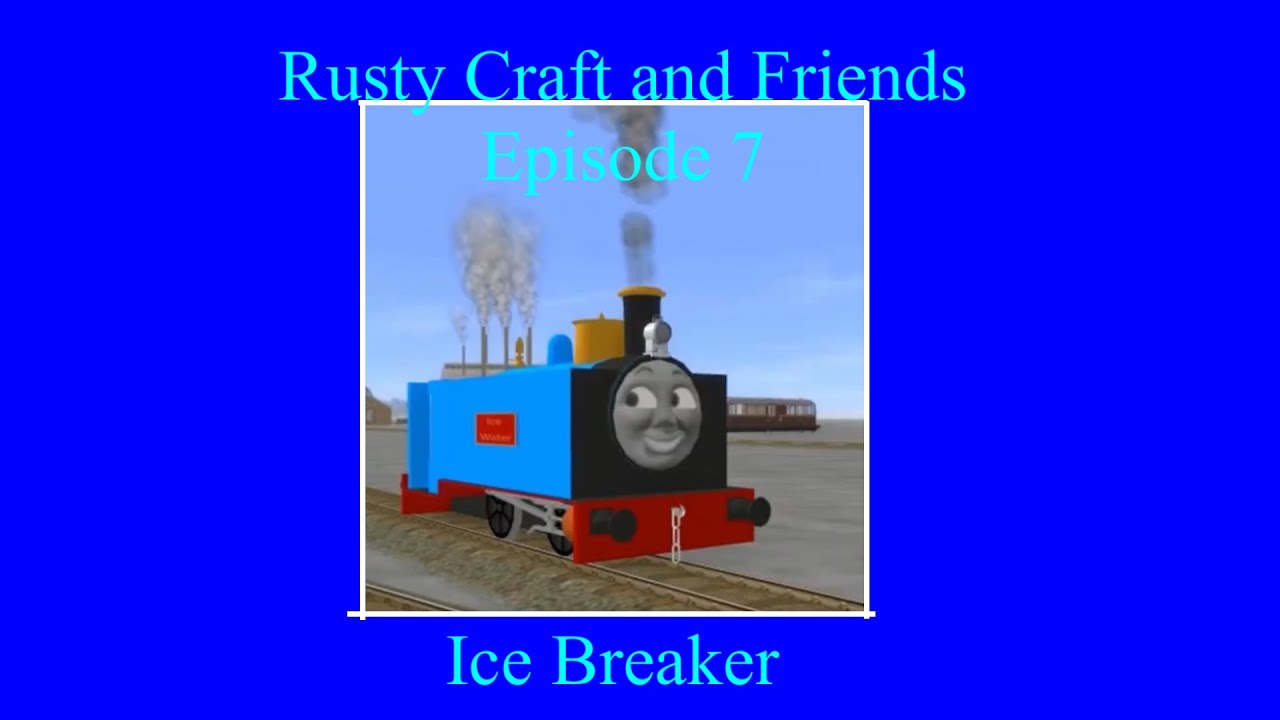 Rusty Craft & Friends I Ep 7 Ice Breaker I