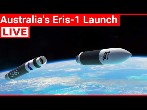 UPDATE! Australia's FIRST Historic Eris-1 Orbital Rocket Launch Countdown - ISS Views