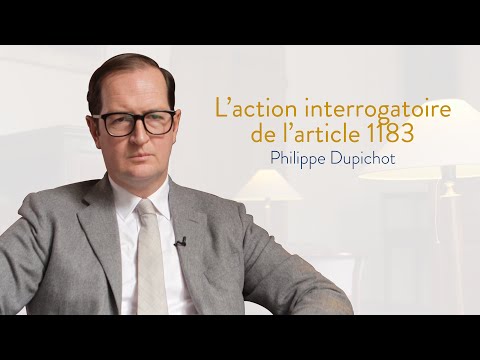 L'action interrogatoire du nouvel article 1183 du Code civil (Ph. DUPICHOT)