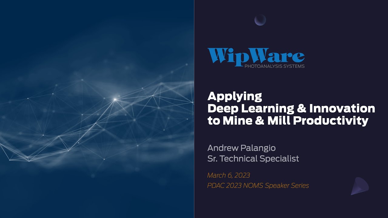 WipWare - Applying Deep Learning & Innovation to Mine & Mill Productivity