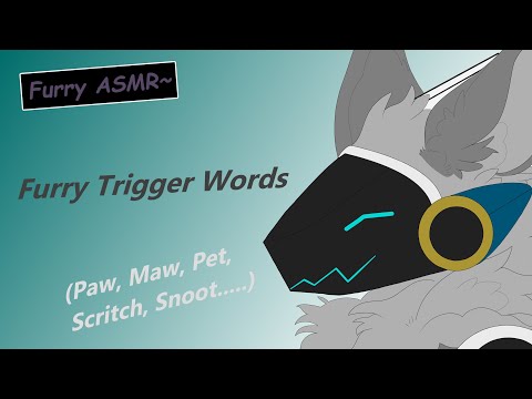 [Furry ASMR] mmmm trigger words....