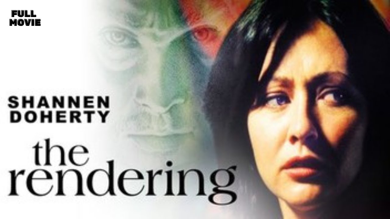The Rendering | with Shannen Doherty | Thriller | Full Movie in English