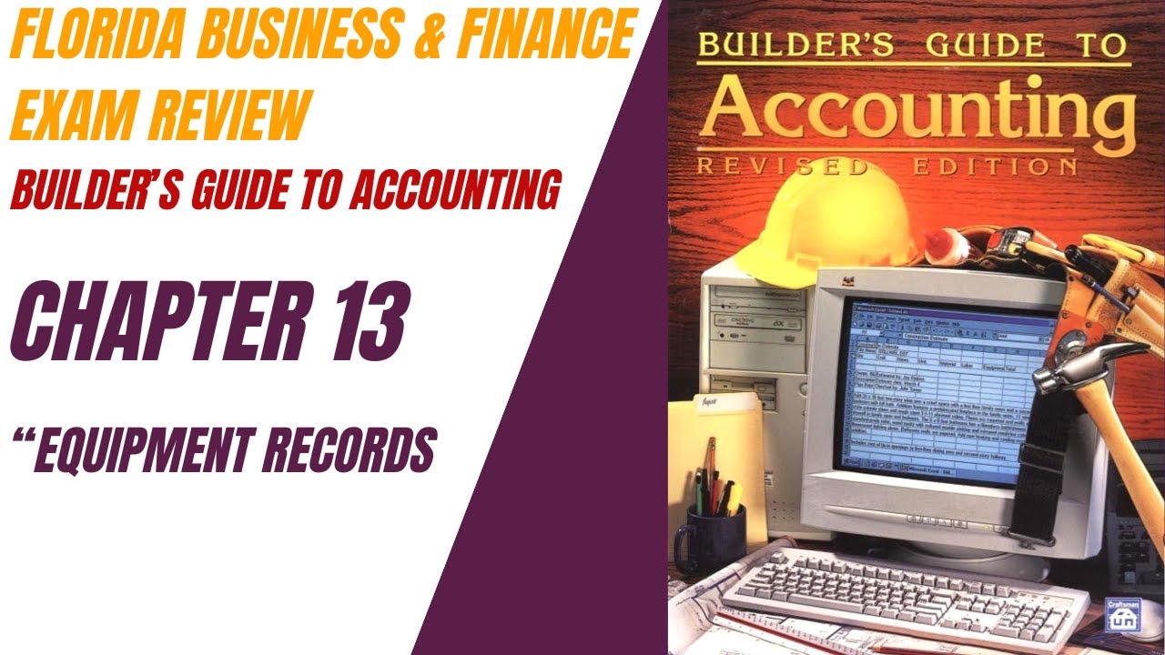 Builder's Guide To Accounting Chapter 13 Review for the Florida Business & Finance Exam