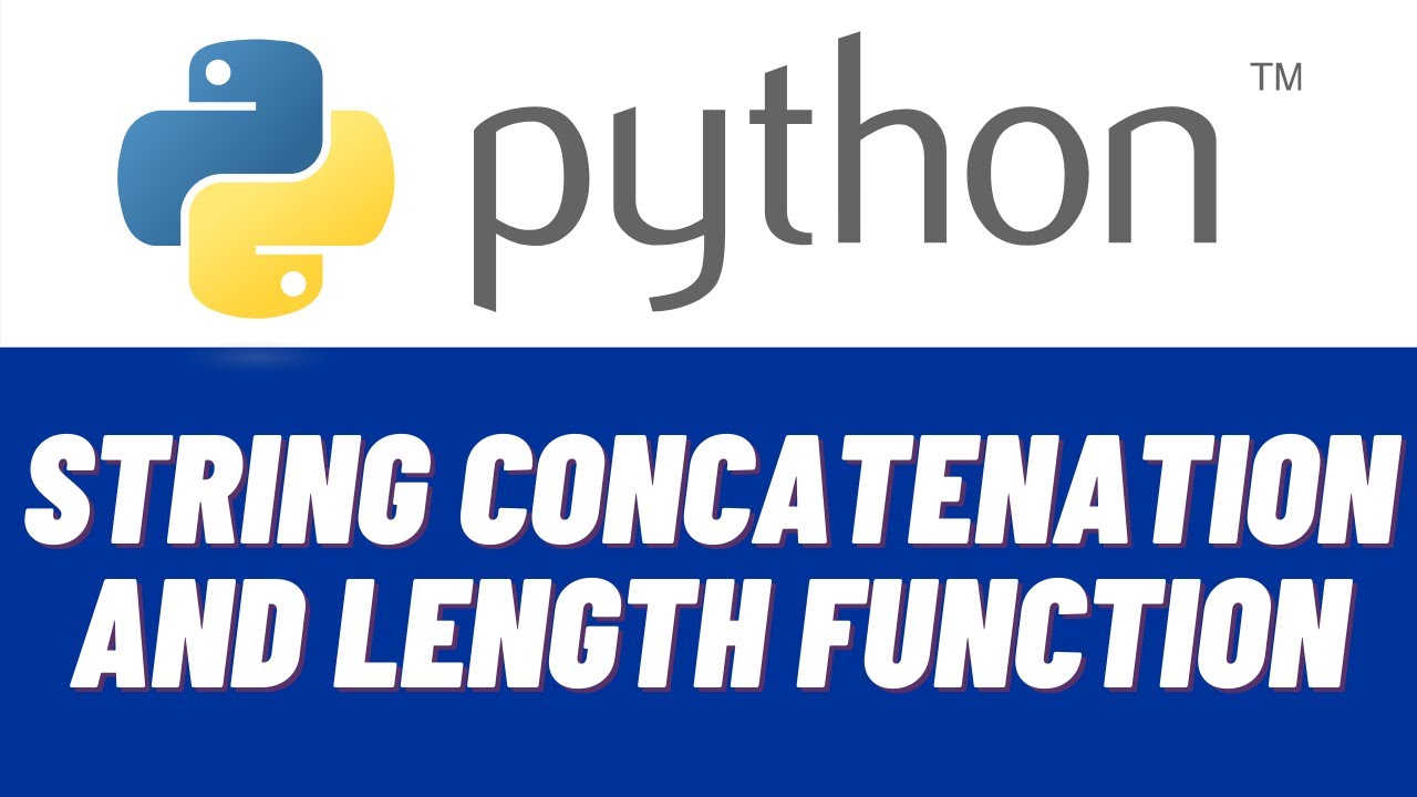 Python Tutorial for Beginners #5 - String concatenation and length function