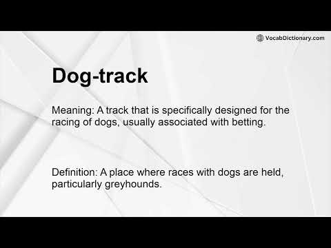 Dog-track Meaning