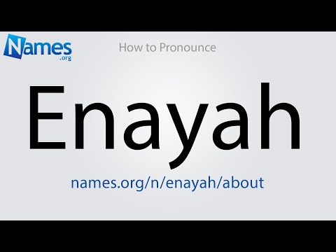 How to Pronounce Enayah