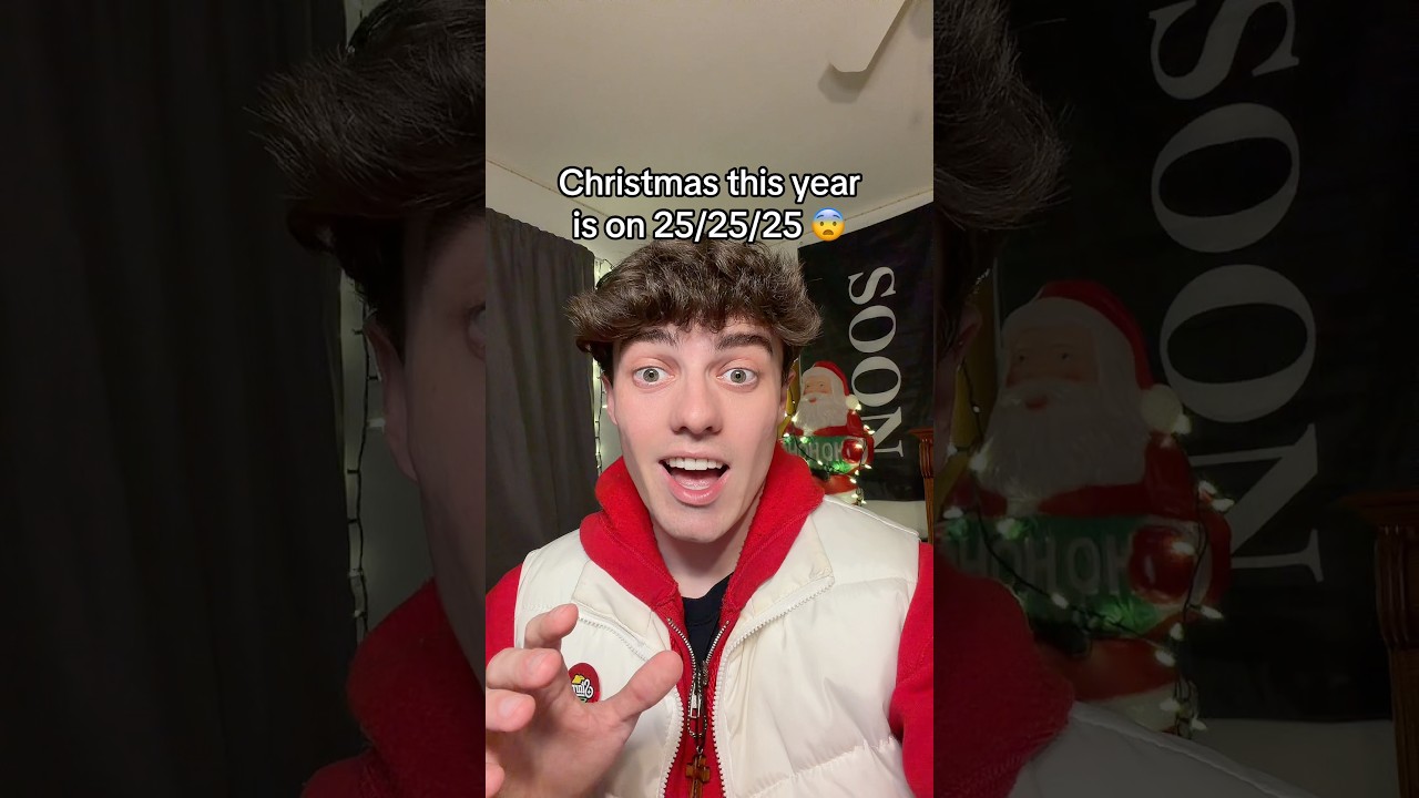 Christmas is on 25/25/25 😨🎅