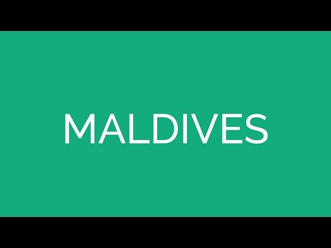 How To Pronounce Maldives