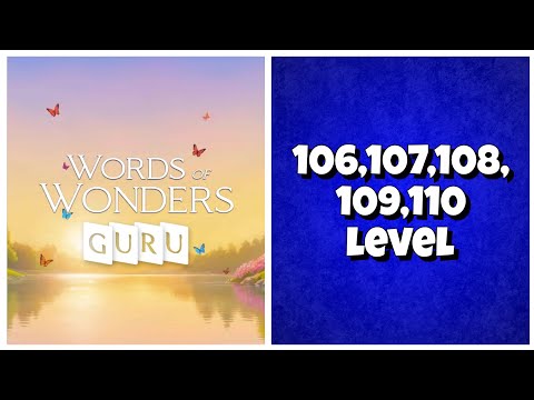 Wow Guru - 106,107,108,109,110 Level Answers