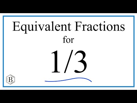 How to Find Equivalent Fractions for 1/3