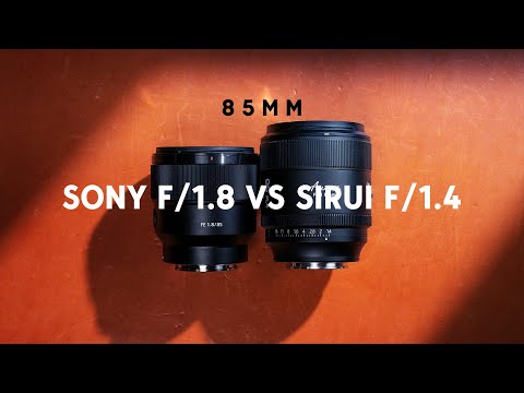 Sony 85mm f/1.8 vs Sirui Aurora 85mm f/1.4 (SEL85F18)