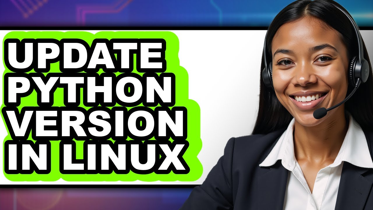 How to Update Python Version in Linux (easy Method)