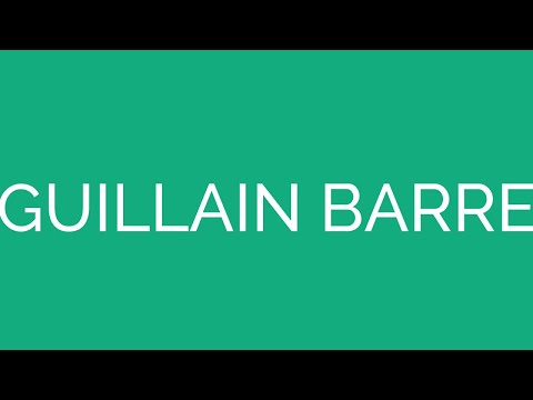 How To Pronounce Guillain Barre