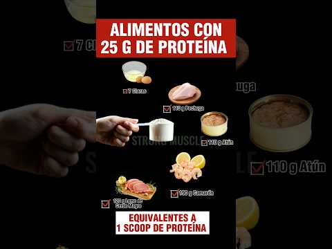 Alimentos con 25 gramos de Proteína 🤜 Vs 🤛 1 Scoop de Proteína