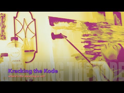 Kracking the Kode - where's the meaning in art?