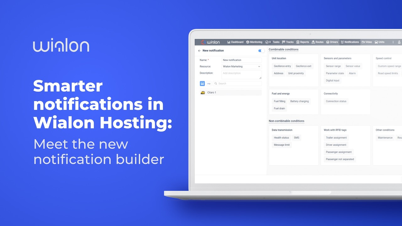 Smarter notifications in Wialon Hosting: Meet the new notification builder