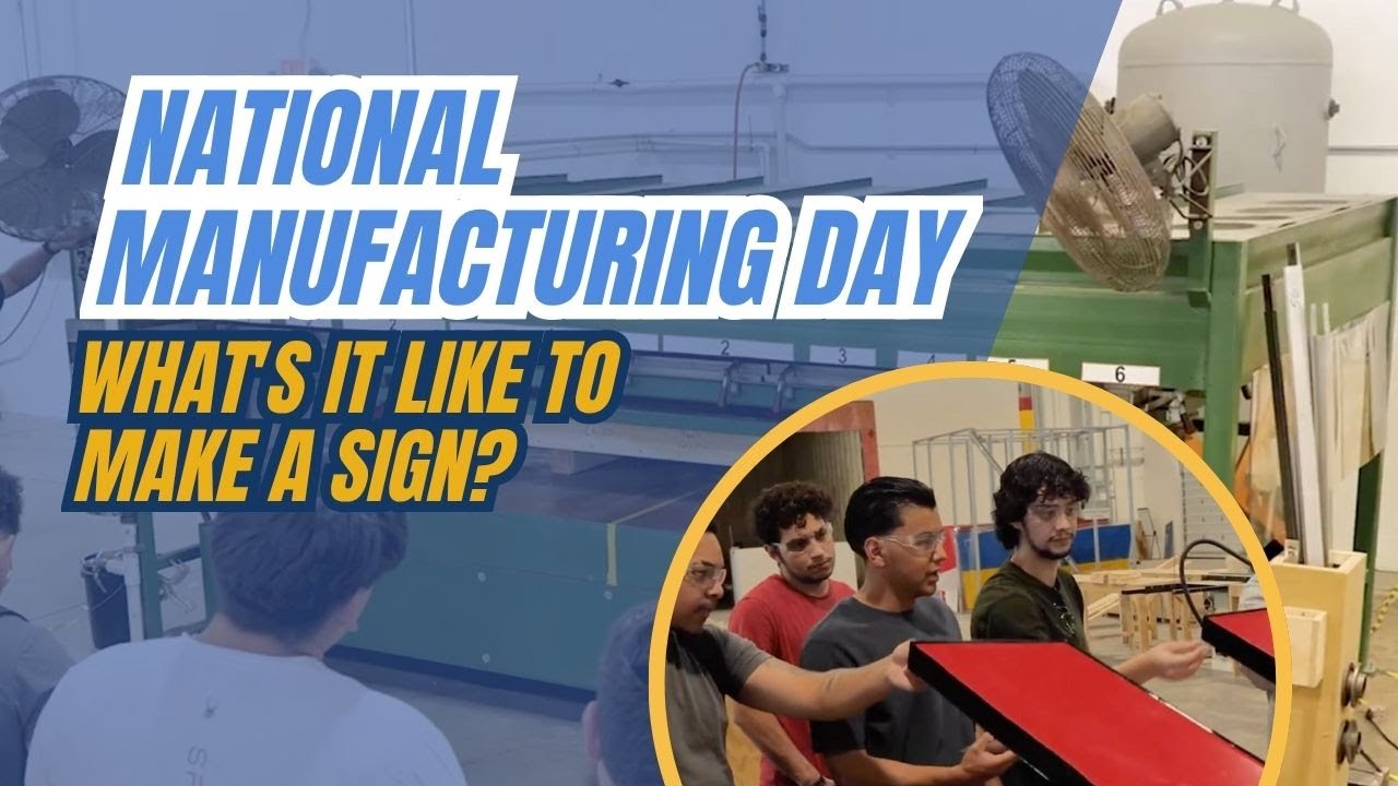 National Manufacturing Day | What's it Like to Make a Sign?