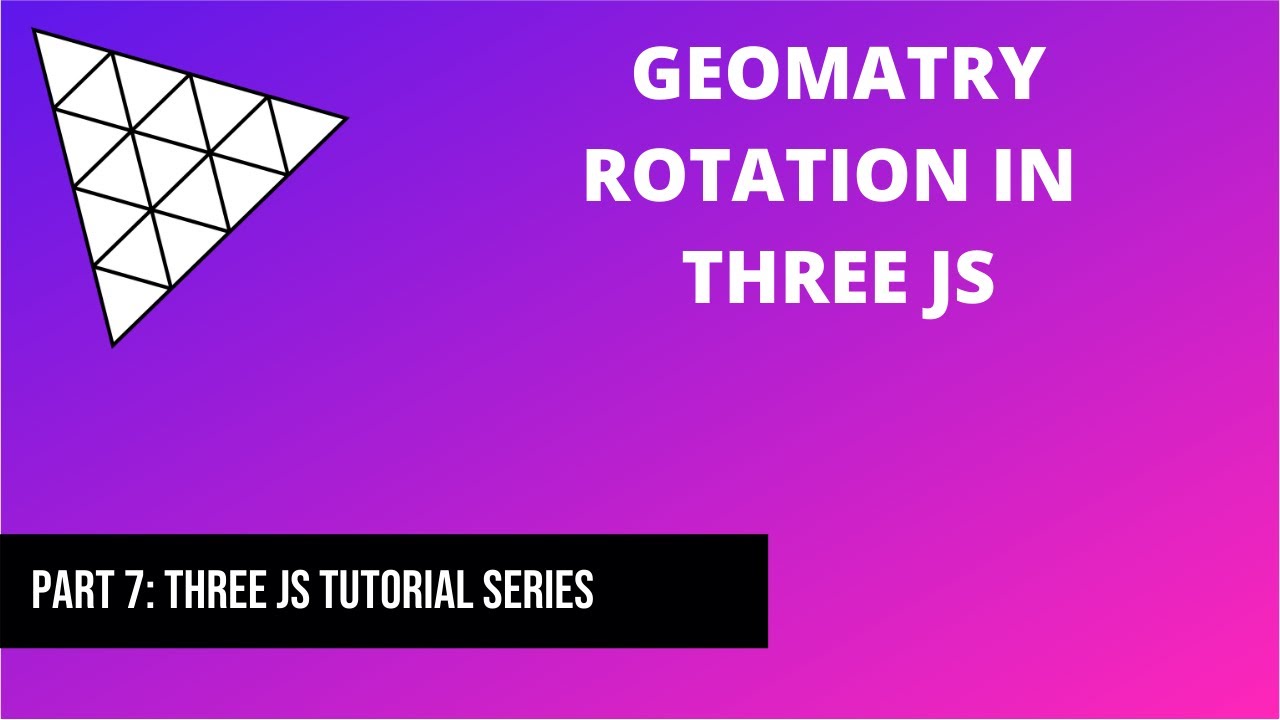 7 Geometry position in Three JS | Three js tutorial