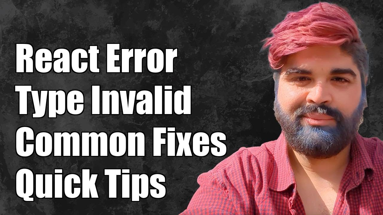 React.createElement Error: Type is Invalid - Fixing Common Issues