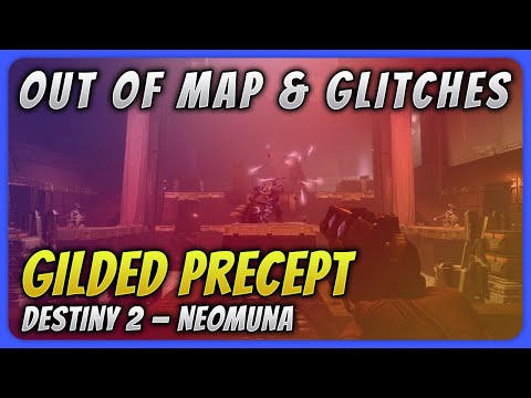 Steam Community :: Video :: Out of Bounds Glitches | Gilded Precept in Destiny 2