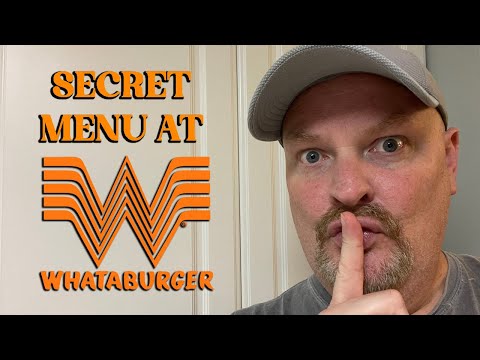 DOES WHATABURGER HAVE A SECRET MENU??