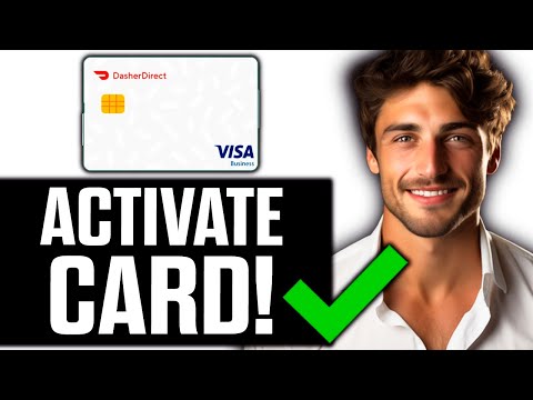 How To Activate Dasher Direct Card (2025)
