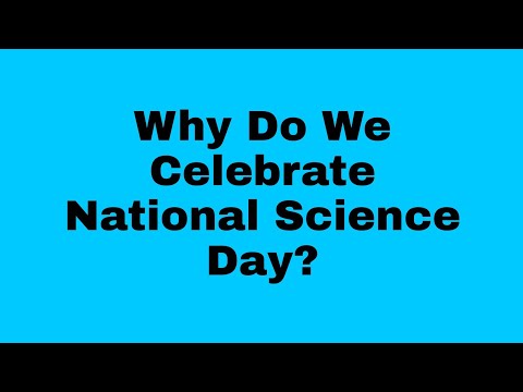 Why Do We Celebrate National Science Day on February 28th Every year? | Explanation in English | PP