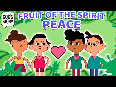 God's Story: Fruit of the Spirit: Peace